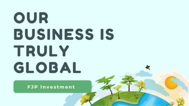 A Truly Global Business - How FJP Investment went Global